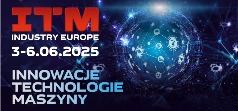 3 - 6 June 2025 | ITM Industry Europe | Poznan - MTDCNC - The home of ...